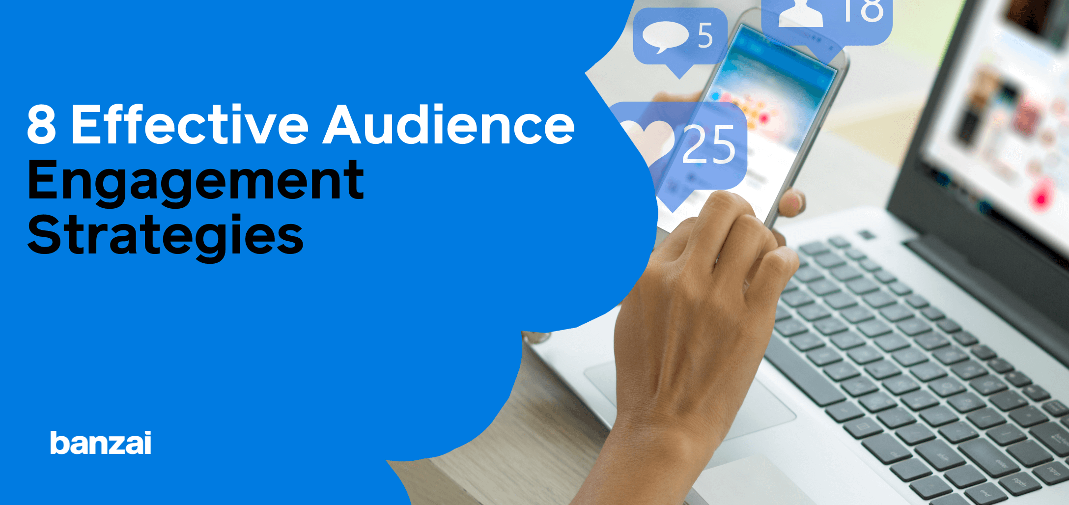 8 Effective Audience Engagement Strategies